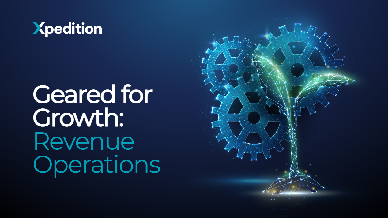 Revenue Operations – Geared for Growth - Xpedition